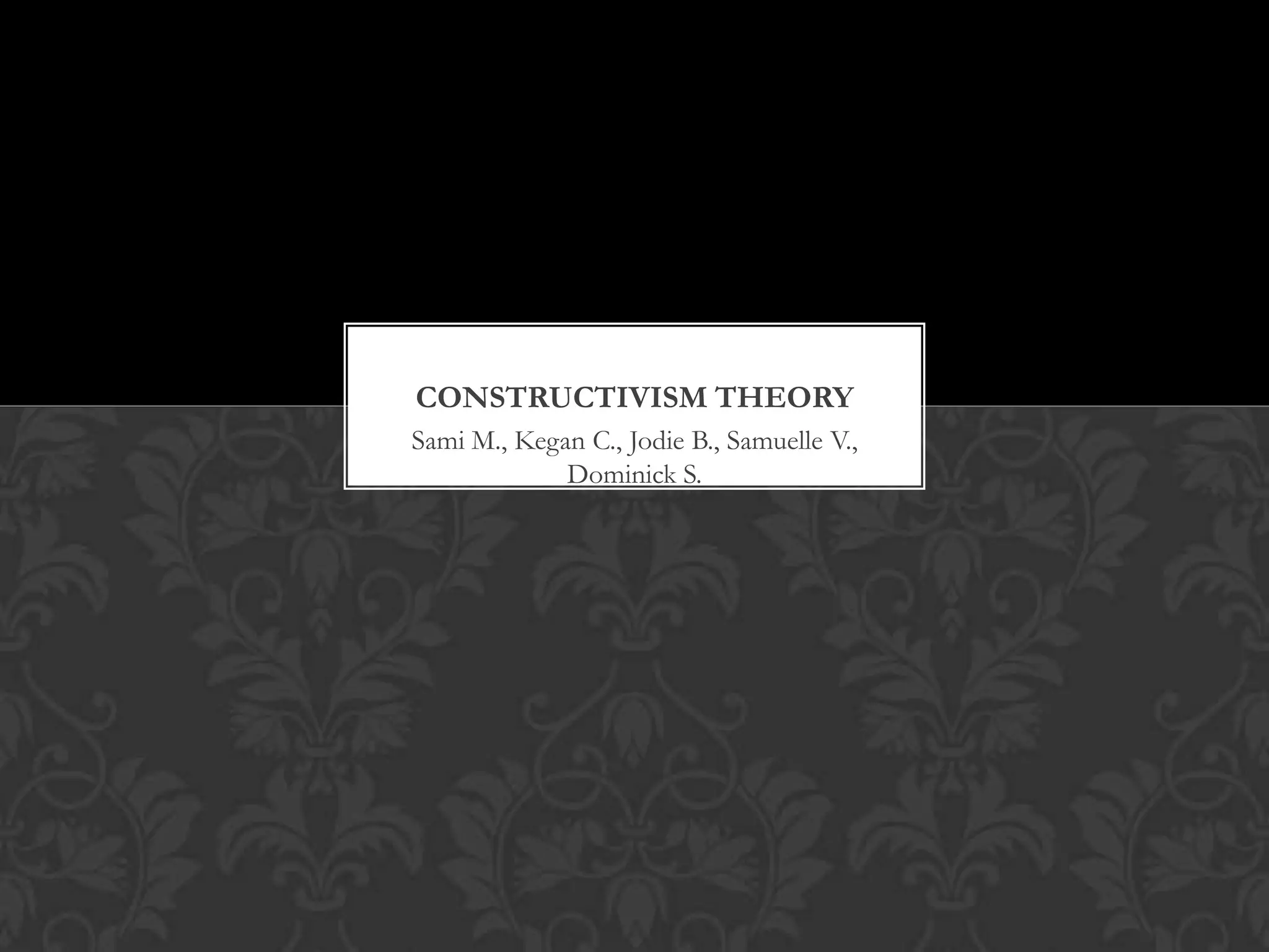 Constructivism theory | PPTX