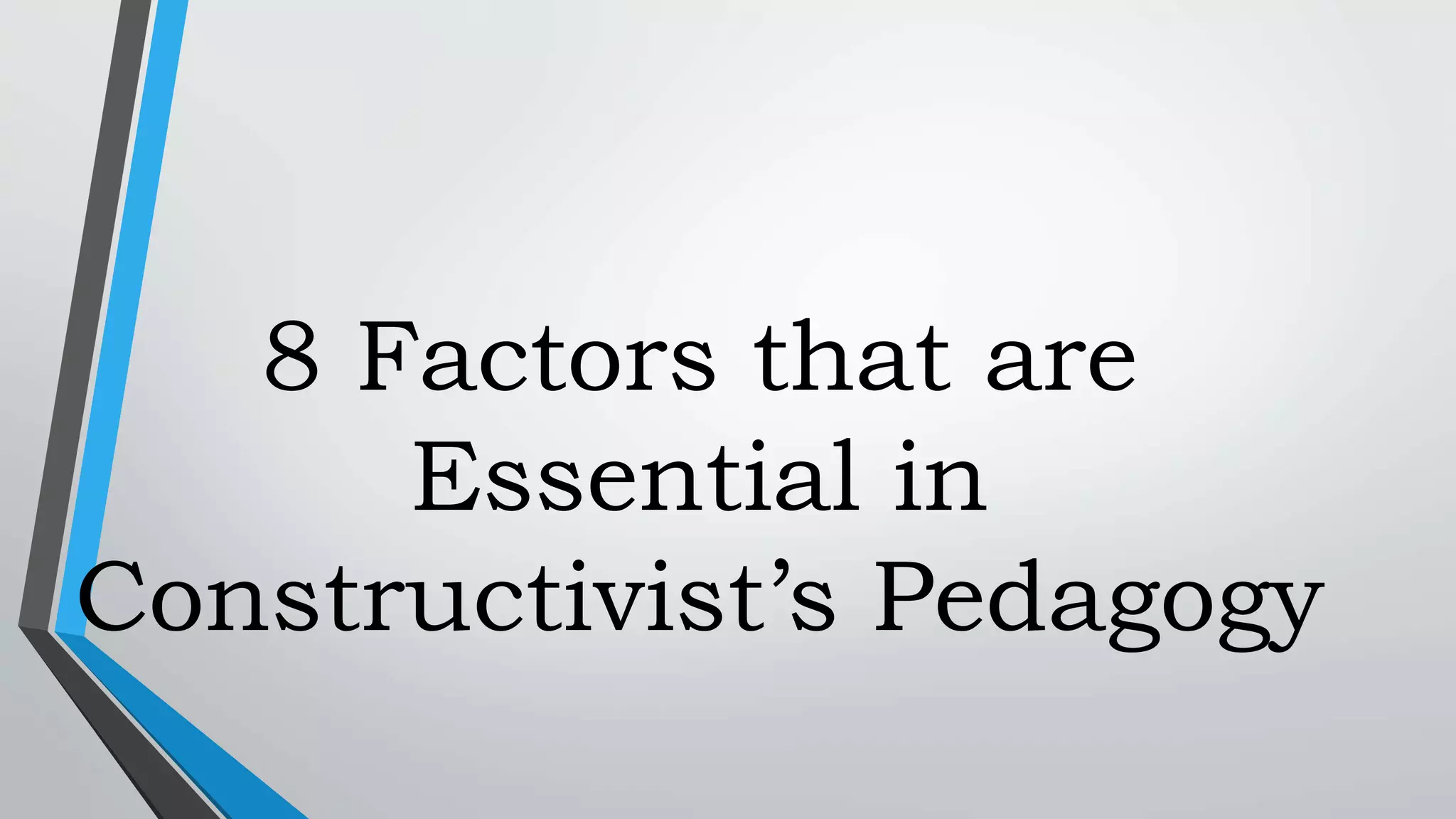 Constructivist-Pedagogy.pptx
