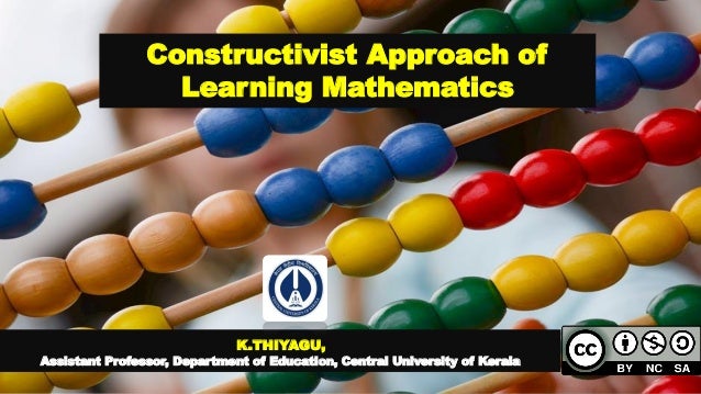 Constructivist Approach Of Learning Mathematics Thiyagu