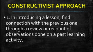 CONSTRUCTIVIST & INTEGRATED APPROACHES.pptx