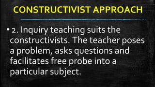 CONSTRUCTIVIST & INTEGRATED APPROACHES.pptx