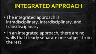 CONSTRUCTIVIST & INTEGRATED APPROACHES.pptx