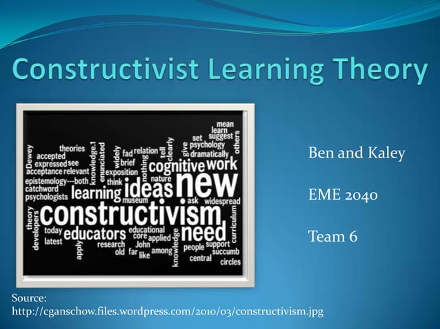Constructivist Learning Theory | PPTX | Primary Education | Education