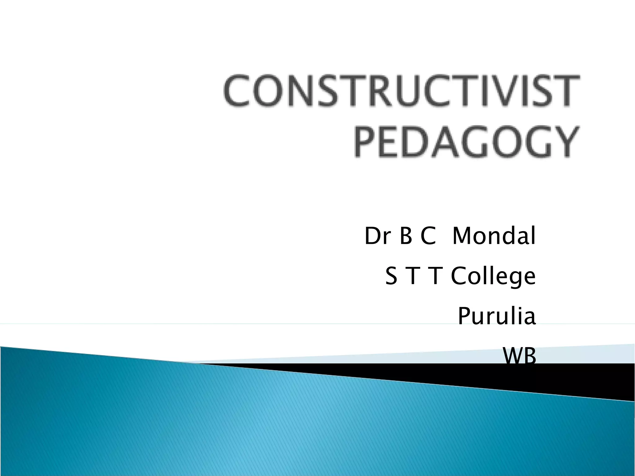 Constructivist pedagogy | PPT