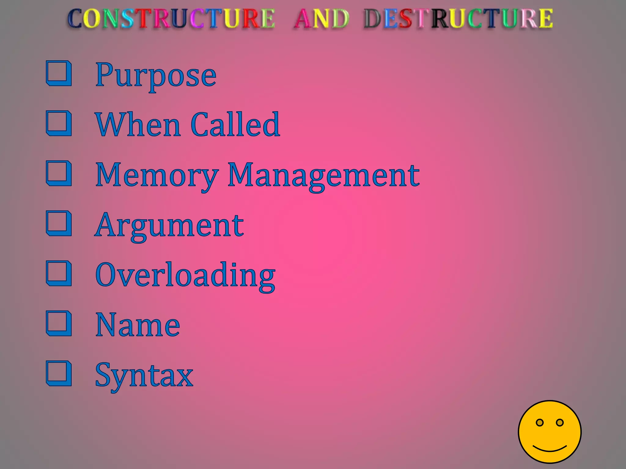 Difference between Constructure and destructure. | PPT