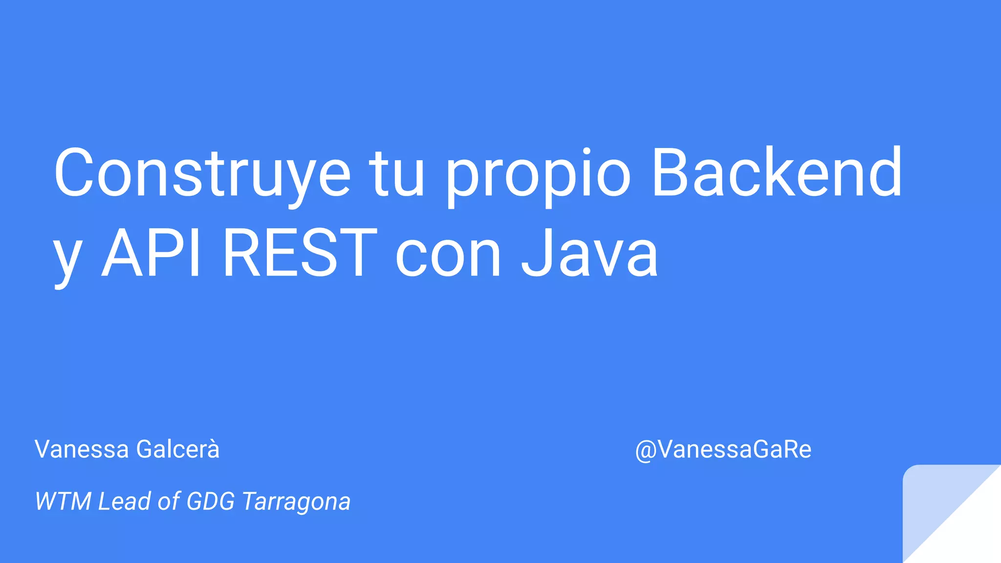 Construye tu propio backend y api rest con java | PPT