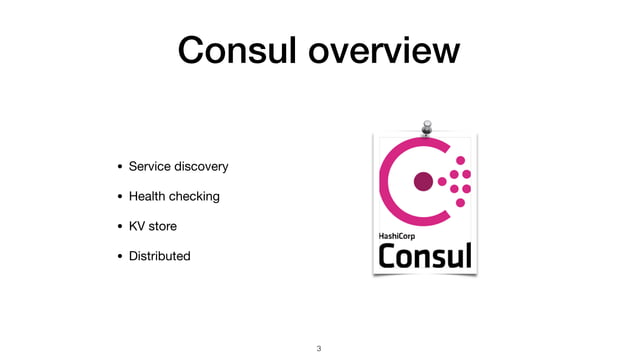 Consul presentation | PPT