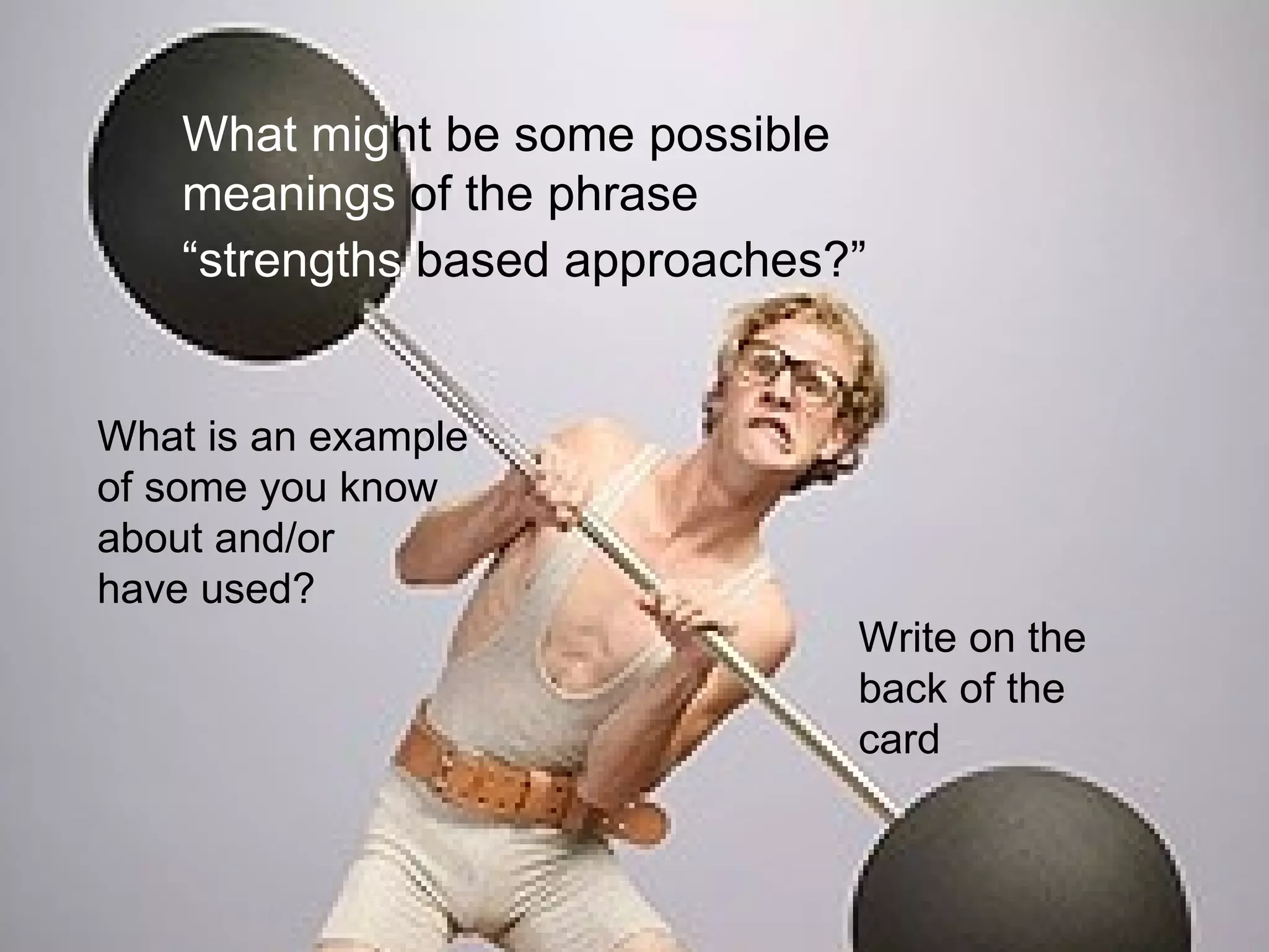 Strengths Based Approaches | PPT