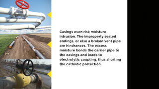 Why Do The Consulting Engineers Stress On Maintaining Pipe Casing ...