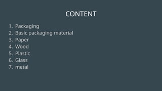 packaging and basic packaging material.pptx