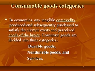Consumable goods | PPT