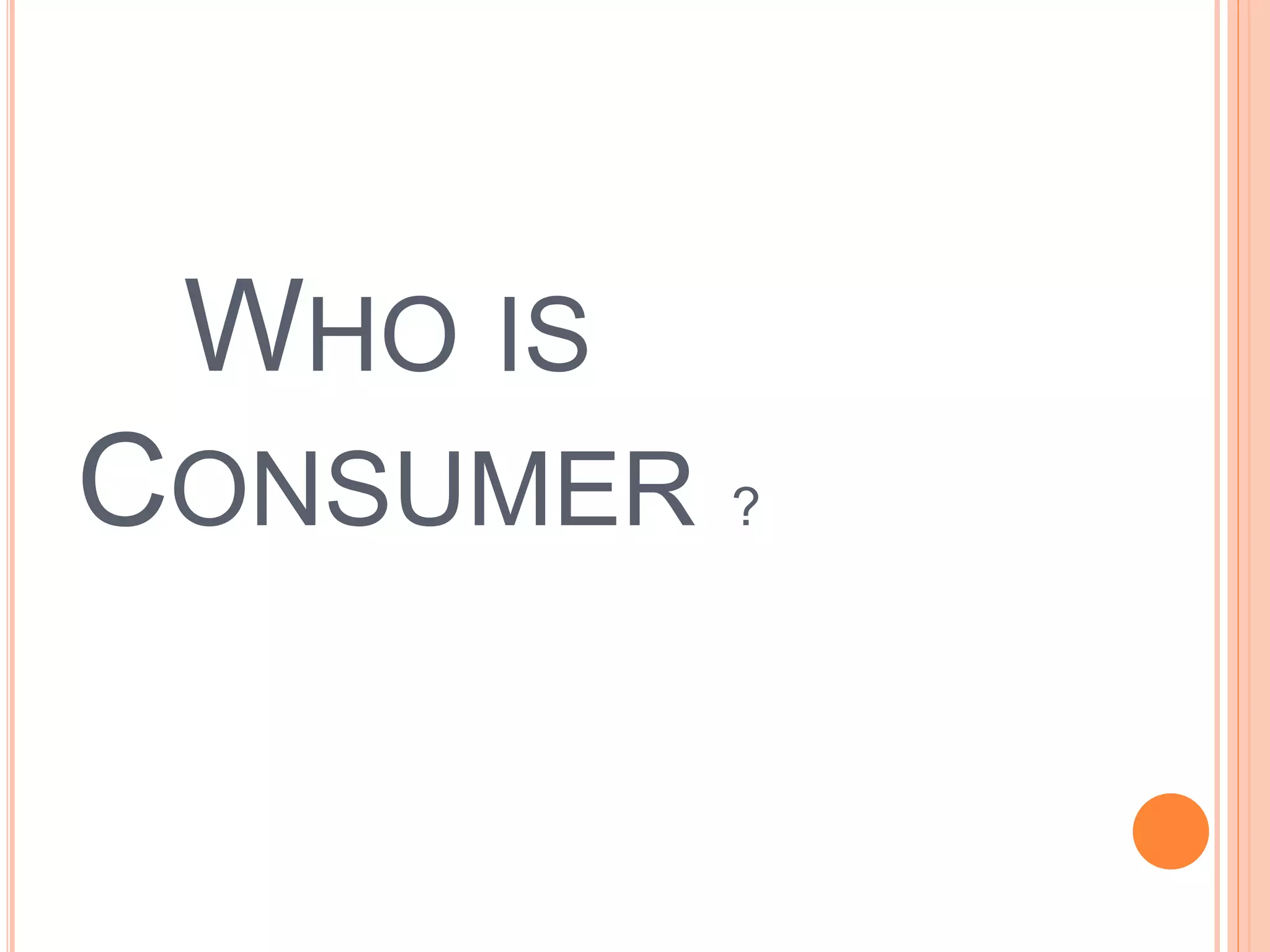 Consumer awareness | PPTX | Consumer Issues | Business