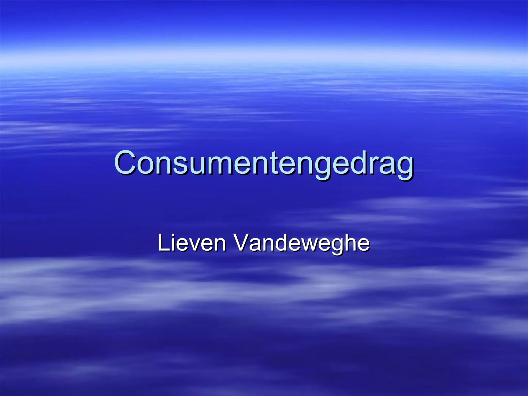 Consumentengedrag slides | PPT