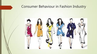 Consumer Behavior | PPTX | Apparel Industry | Industries