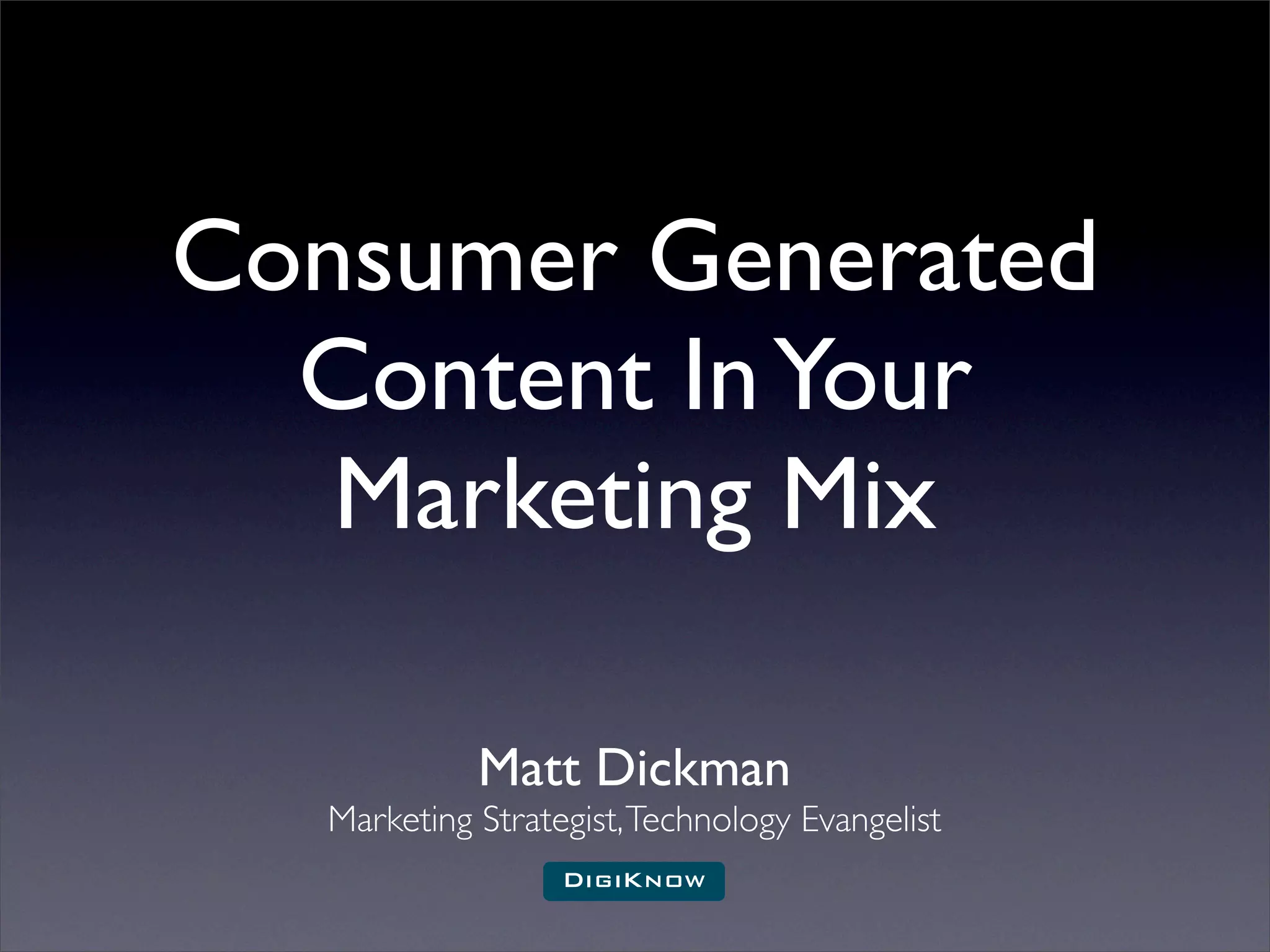 Consumer Generated Content in Your Marketing Mix | PDF