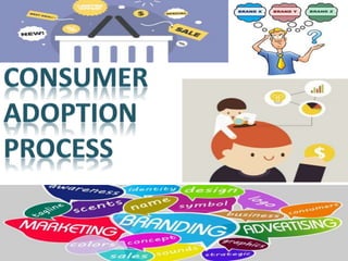 Consumer adoption process | PPTX