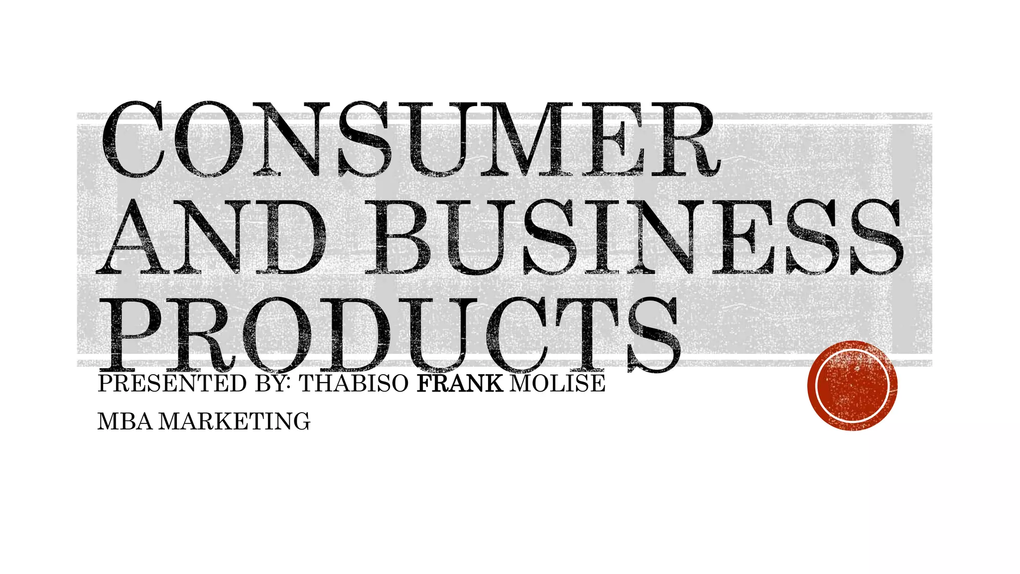 Consumer and business products | PPTX