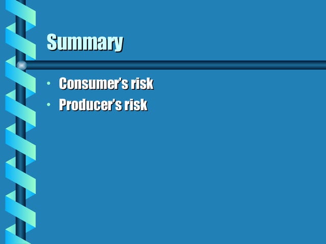 Consumer and Producers Risk[1] | PPT | Business | Business and Finance
