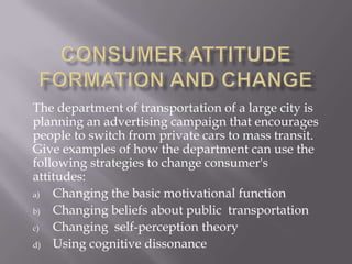 Consumer attitude formation and change | PPTX