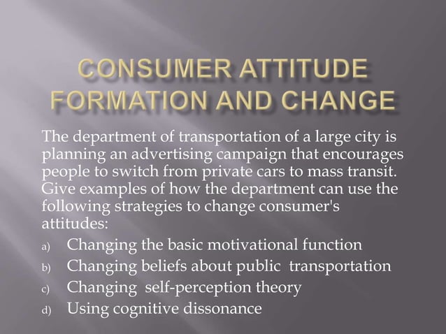 Consumer attitude formation and change | PPT