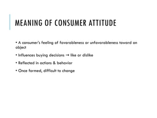 Consumer_Attitude_PPT in consumer behaviour.pptx