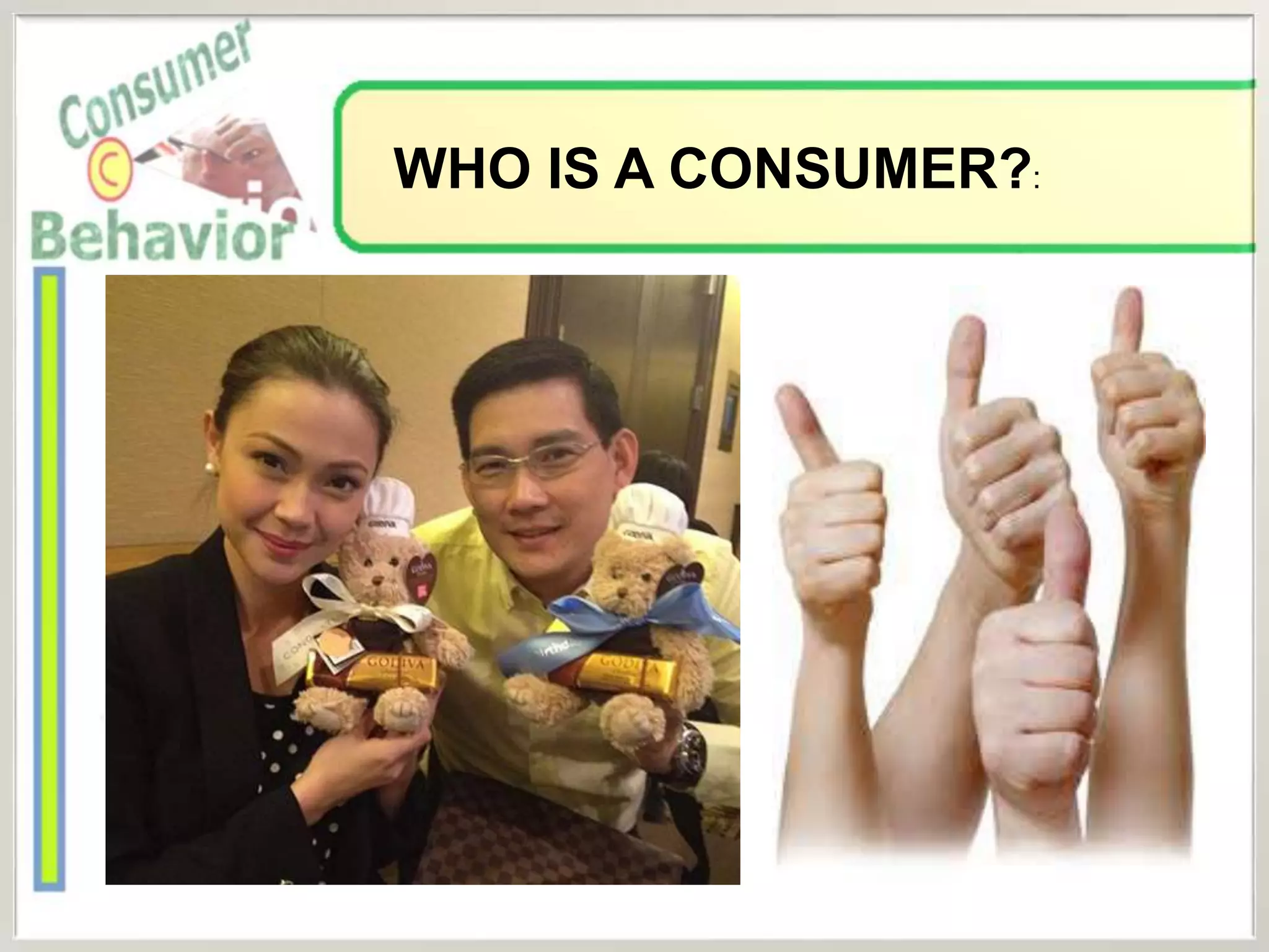 CONSUMER BEHAVIOR | PPT