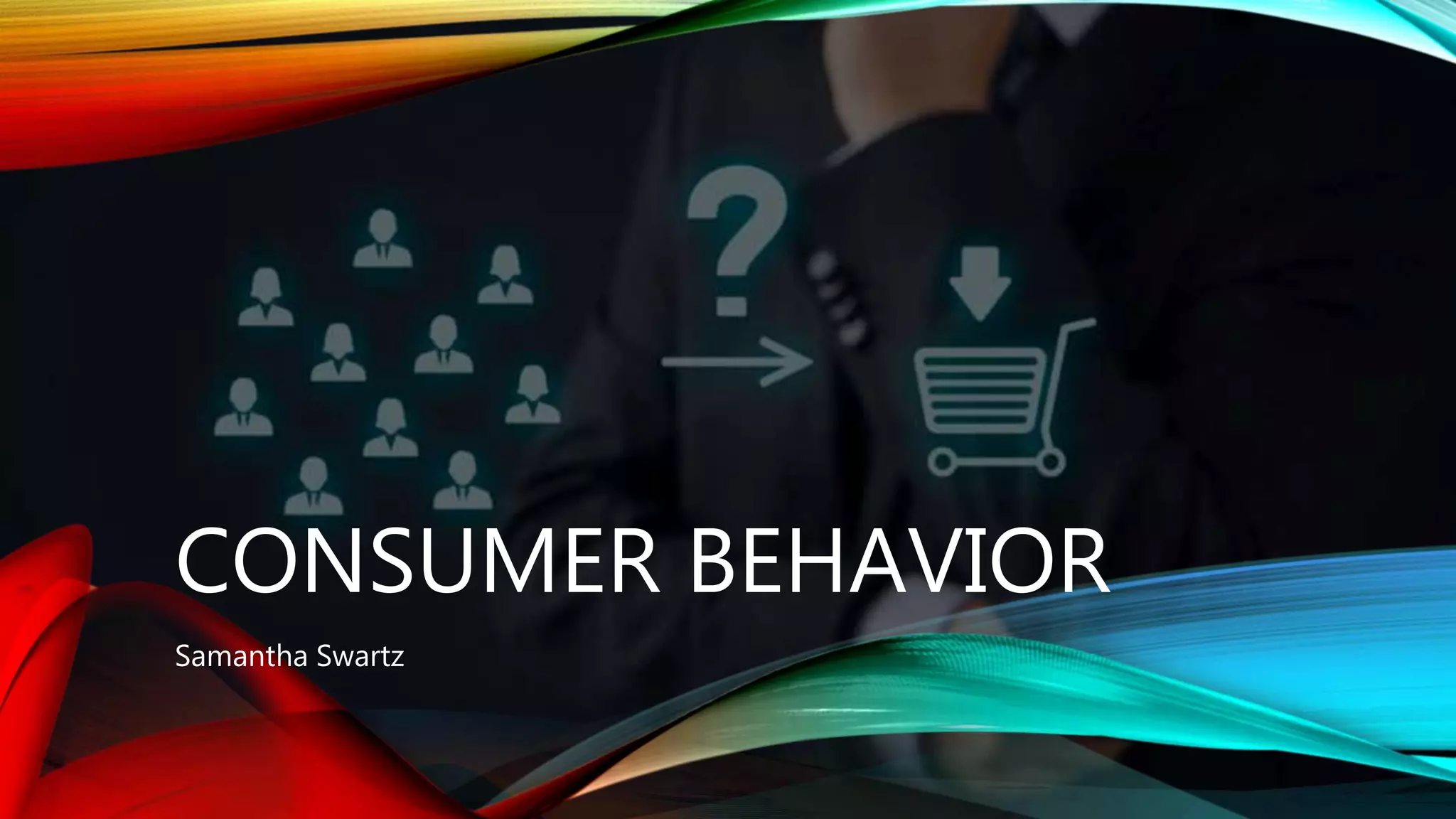 Marketing-Consumer behavior | PPTX