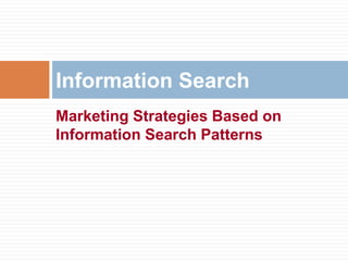 Consumer Behavior and Marketing Strategies Based on Information Search ...