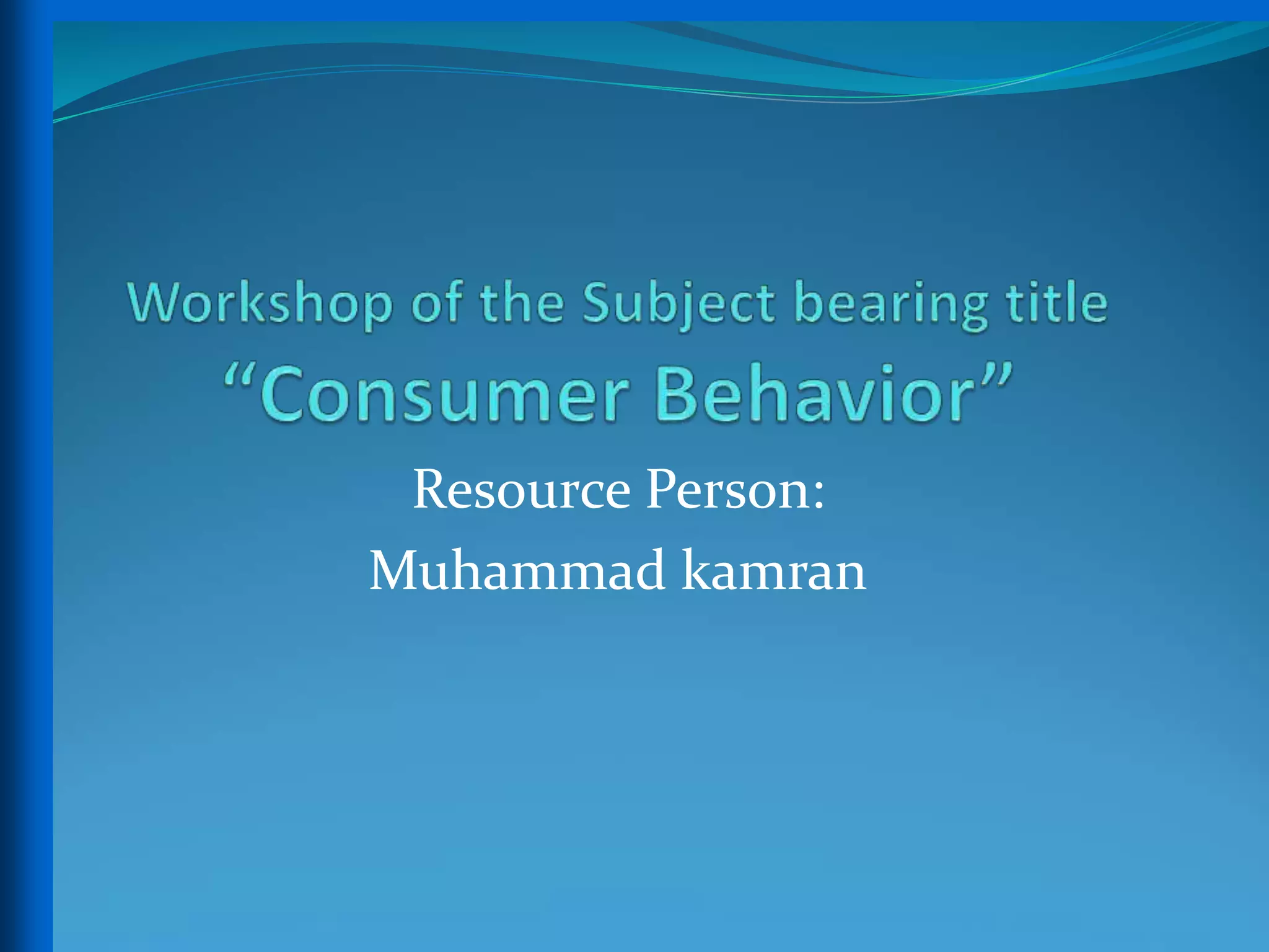 Consumer behavior Introduction.ppt