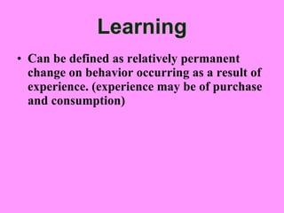 Consumer Behavior (Learning) | PPT
