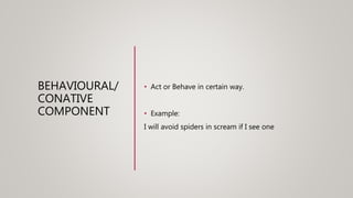 ATTITUDE: CONCEPTS AND MODELS- COGNITIVE DISSONANCE AND TRI-COMPONENT ...