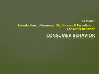 Consumer behavior _ introduction | PPTX