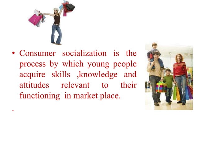 Consumer socialization | PPTX | Parenting Babies and Toddlers | Parenting