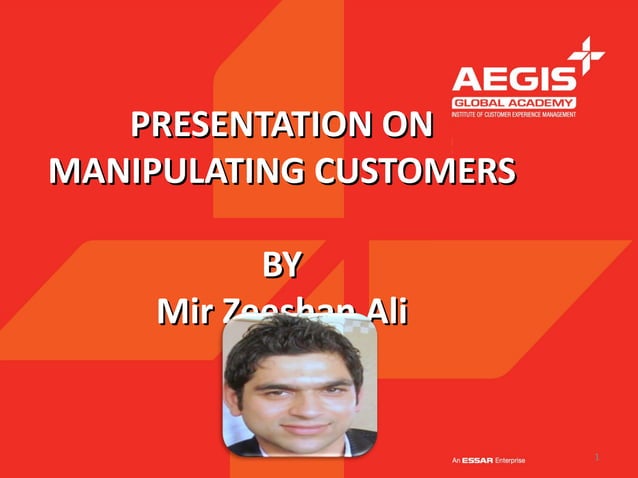 Consumer Behavior [MANIPULATING CUSTOMERS ] | PPT