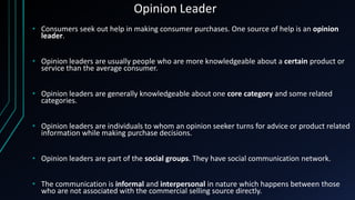 Consumer behavior-Group Dynamics,Reference group & opinion leadership ...