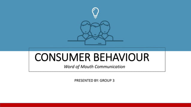 Consumer behaviour: Word of Mouth Communication | PPT