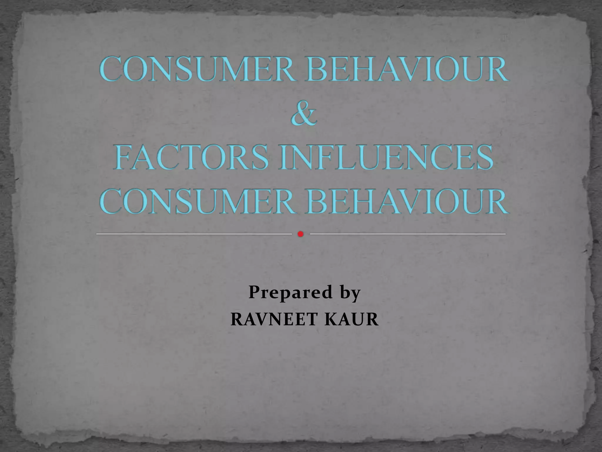 Consumer behaviour | PPTX