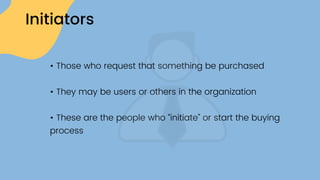 Organizational Buyer Decision Roles and Buying Process | PDF