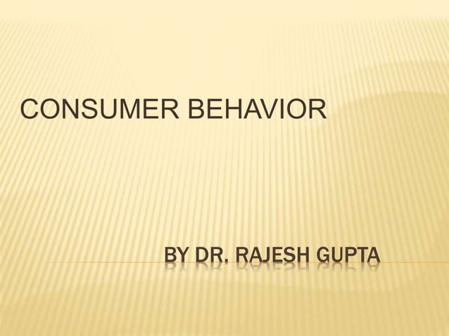 cONSUMER bEHAVIOUR.pptx | Business | Business and Finance