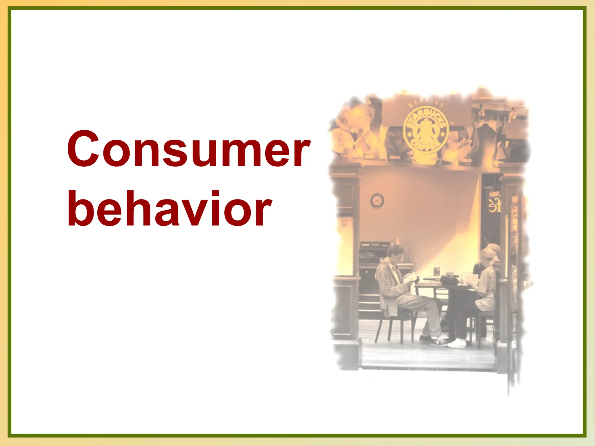 Consumer Behaviour.ppt all are included.... | PPT | Education
