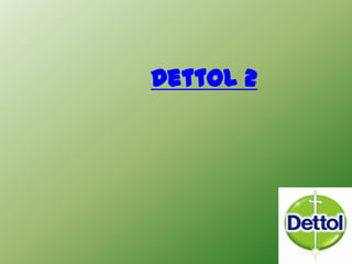 Consumer behaviour Presentation: Dettol | PPTX