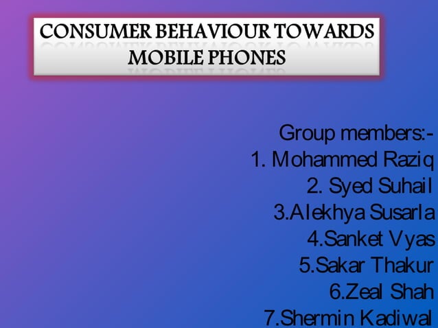 Consumers behaviour towards Mobile Phone | PPT | Smartphones | Consumer ...