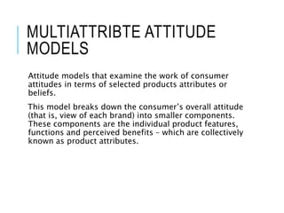 Consumer attitude towards consumer behaviour | PPTX