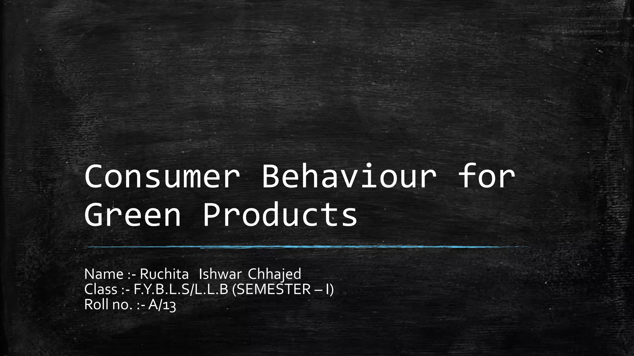 Consumer Behaviour for Green Products.pptx