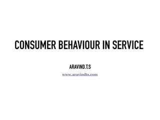 Consumer Behaviour in Service | PDF