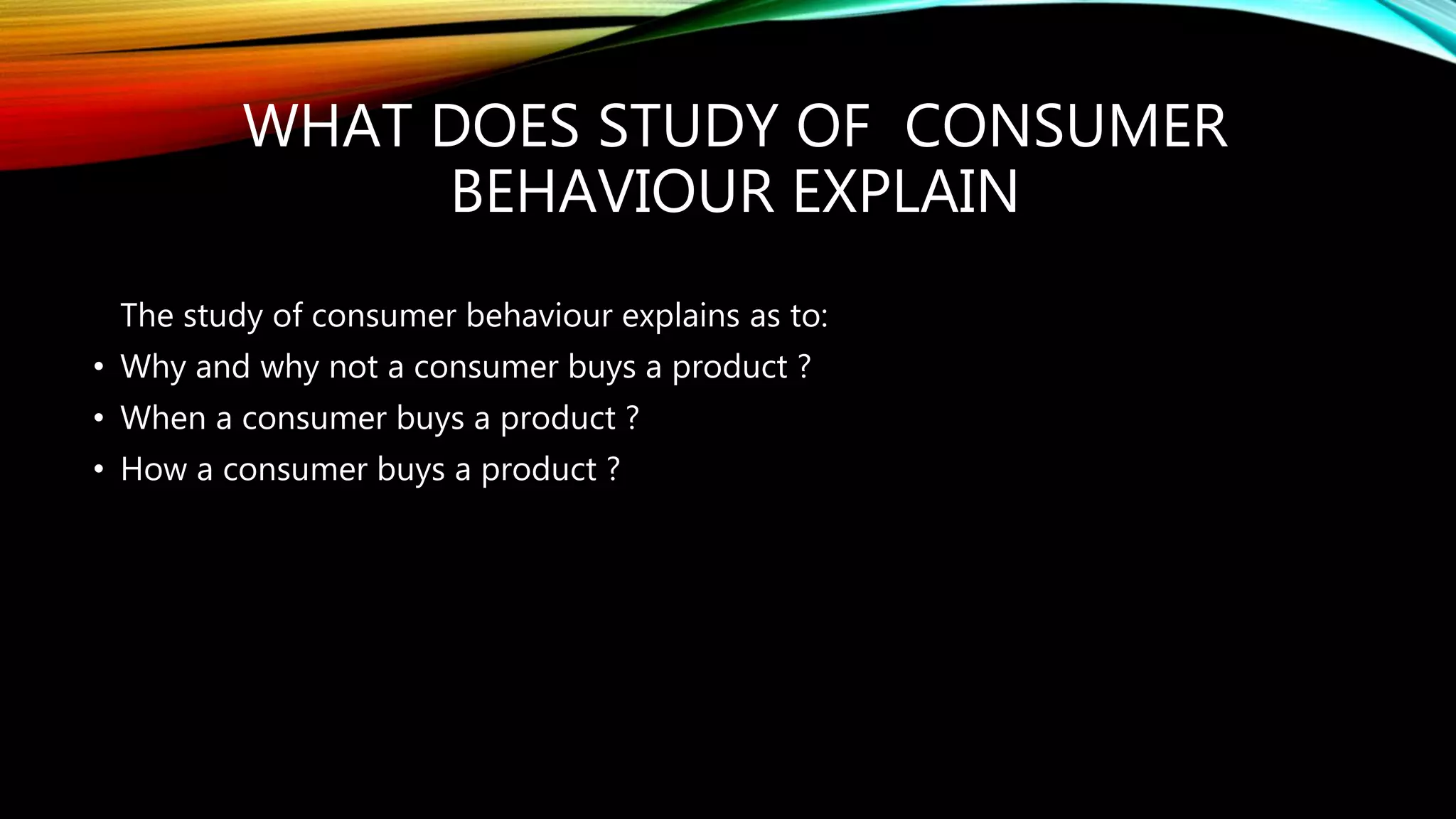 Consumer behaviour ppt | PPTX