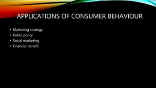 Consumer behaviour ppt | PPTX