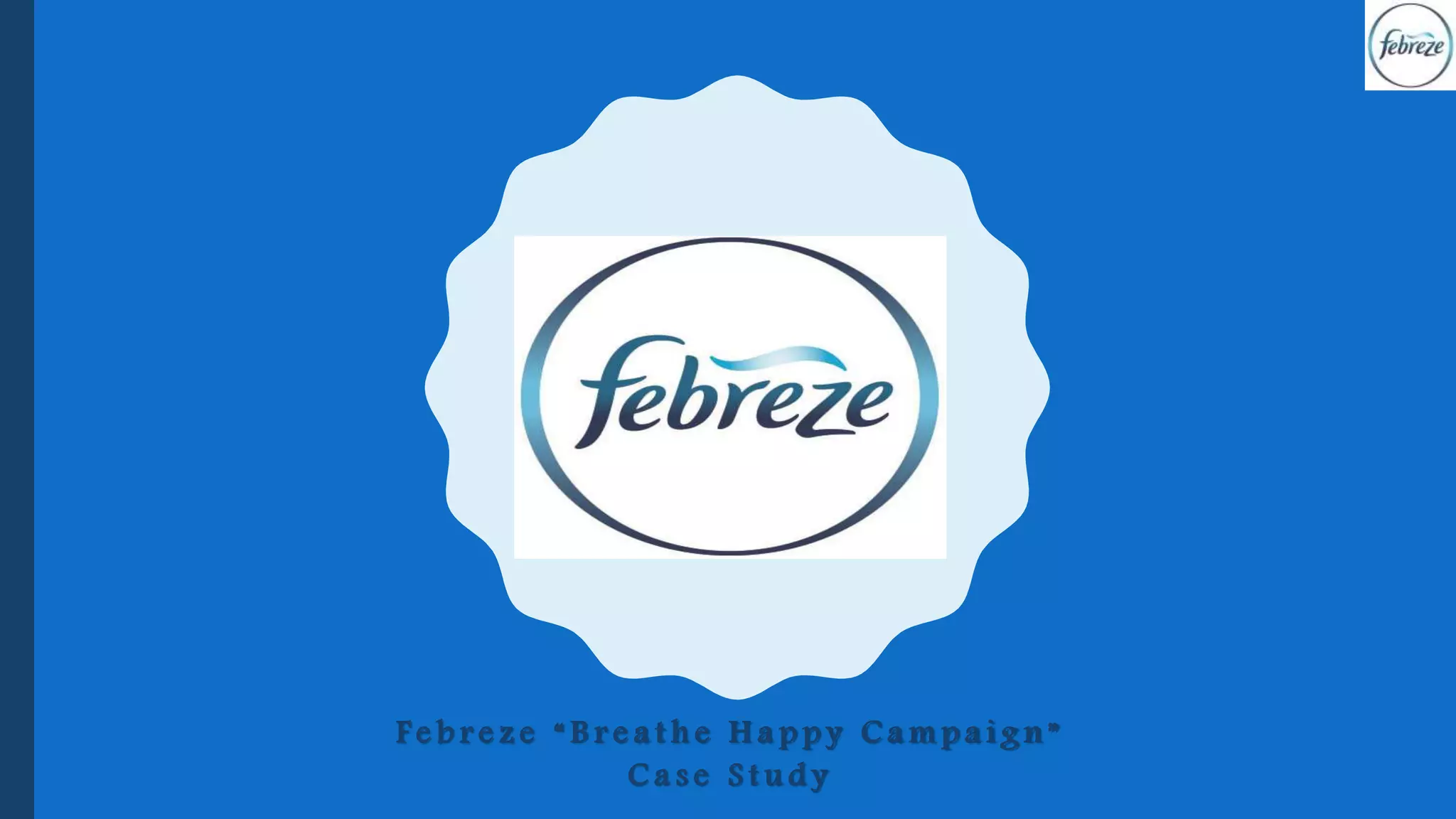 Consumer behaviour presentation on febreze | PPTX
