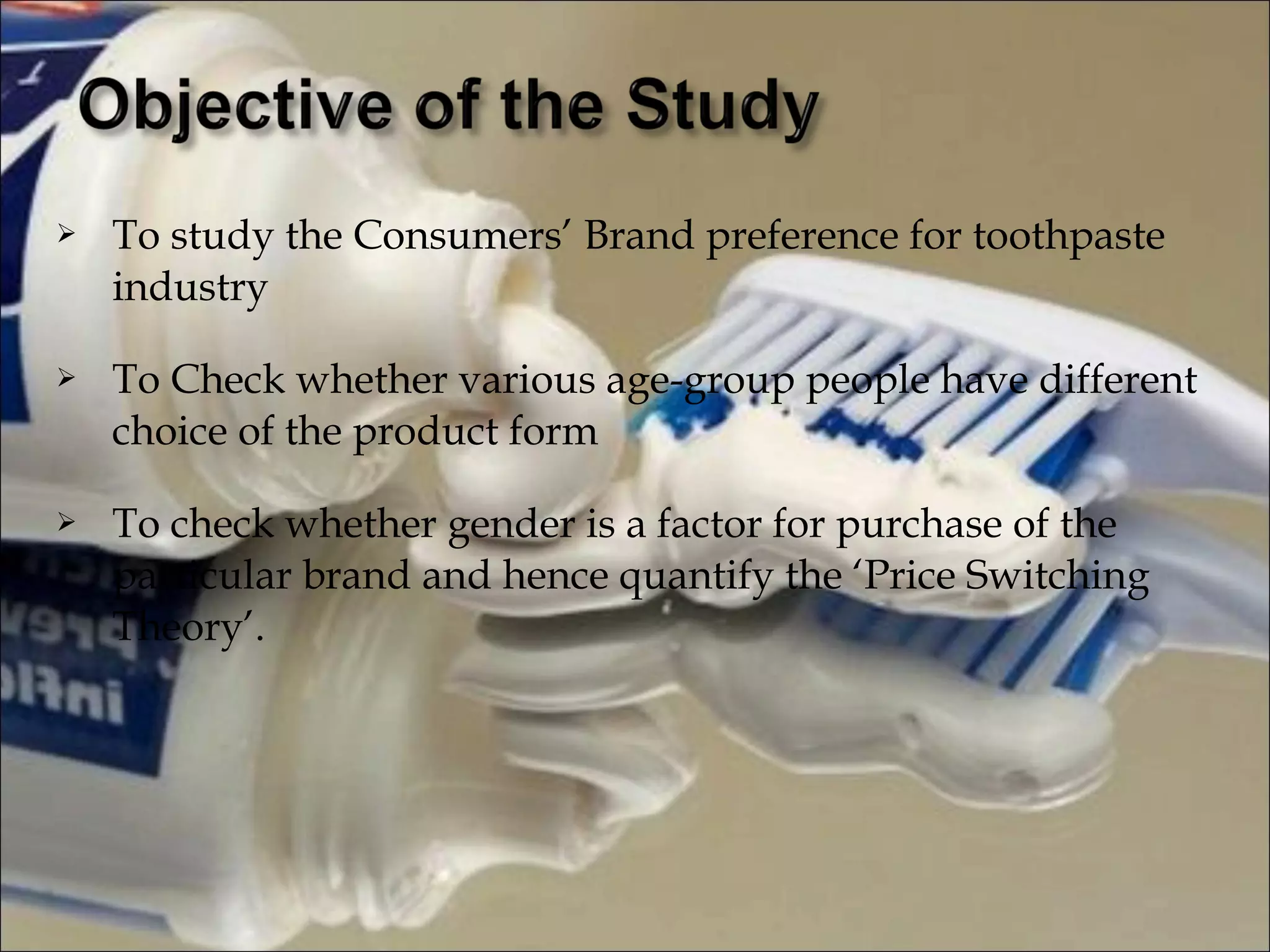 Consumer behaviour tooth paste industries | PPT