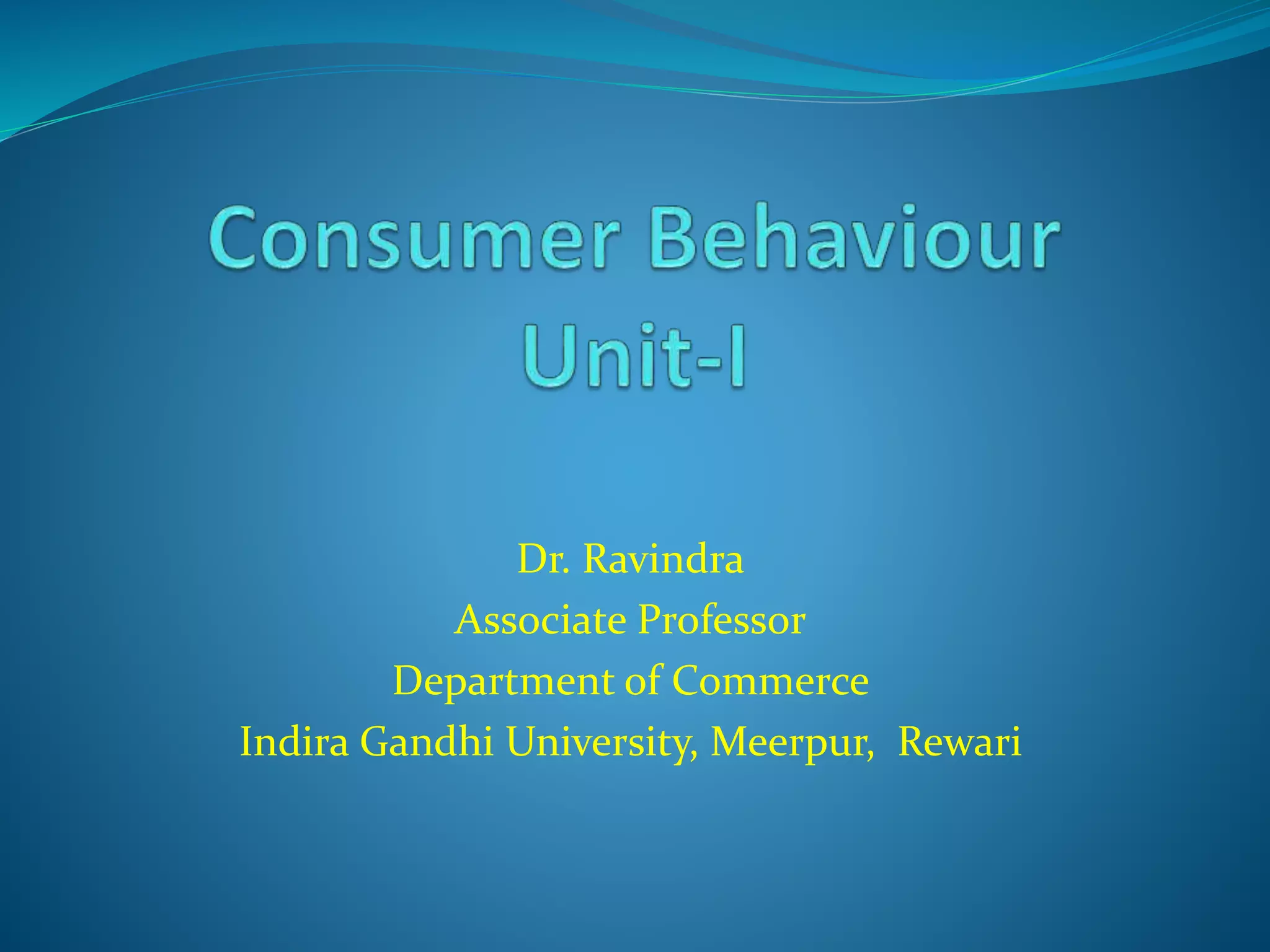 Consumer Behavoiur PPT- 1 | PPT